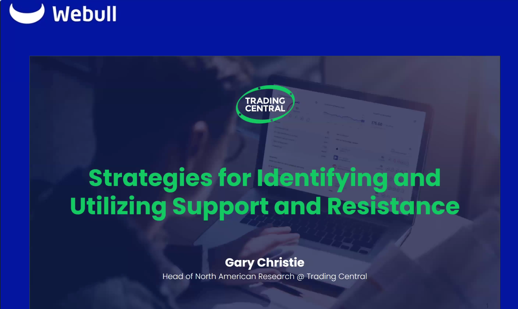 Webull x TC Webinar: Identifying Support and Resistance- Webull Learn