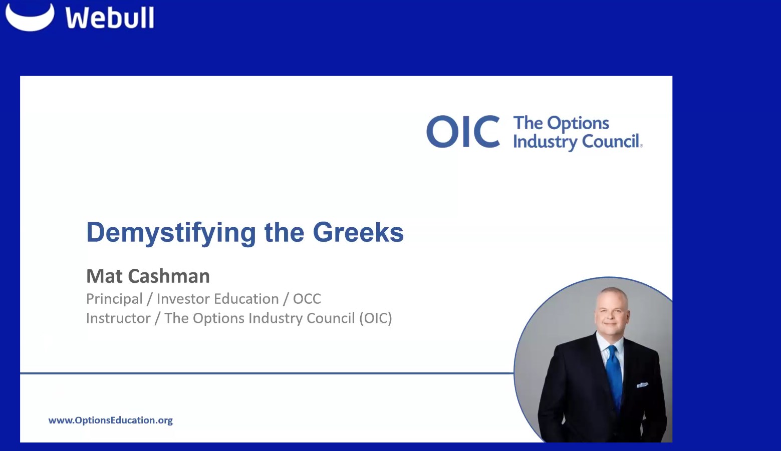 Investors Education Webull x OIC Webinar: Demystifying the Greeks- Webull