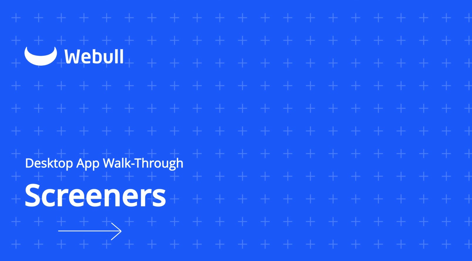 Investors Education Webull Desktop: Screeners- Webull